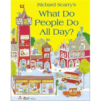 Richard Scarry's What Do People Do All Day?斯凯瑞童书：忙忙碌碌镇 英文原版