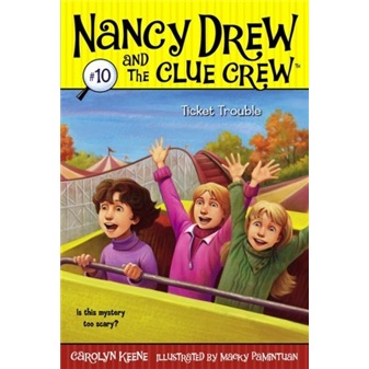 Nancy Drew and the Clue Crew #10: Ticket Trouble 票务问题