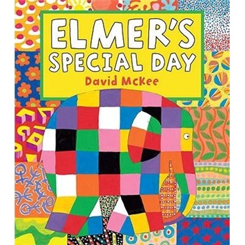 Elmer's Special Day: Elmer Series