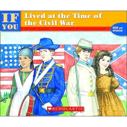 If You Lived at the Time of the Civil War 如果你生活在美国内战时期