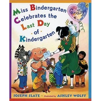 Miss Bindergarten Celebrates the Last Day of Kindergarten