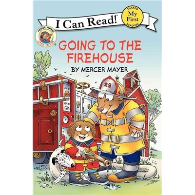 Little Critter: Going to the Firehouse (My First I Can Read)小怪物：参观消防屋 英文原版