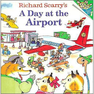 飞机场的一天 A Day at the Airport 进口原版 斯凯瑞绘本