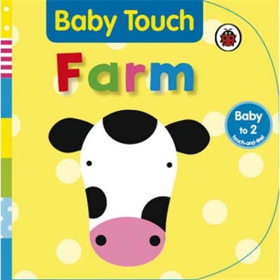 Baby Touch: Farm 宝宝触摸书：农场