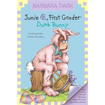 Junie B., First Grader: Dumb Bunny