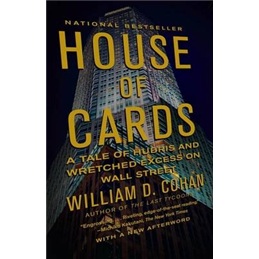 House of Cards[摇摇欲坠的空中楼阁：华尔街的傲慢与不幸]