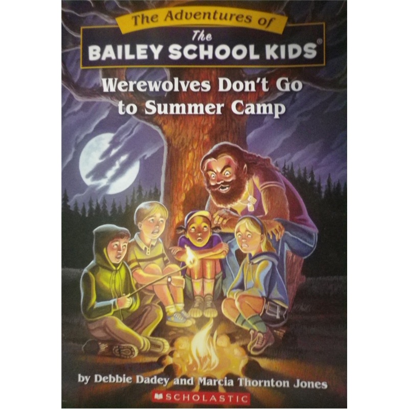 Werewolves Don't Go to Summer Camp 贝利学生历险记2：狼人不参加夏令营 进口故事书