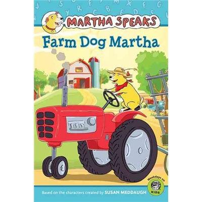 Martha Speaks: Farm Dog Martha 玛莎说话：农场狗玛莎