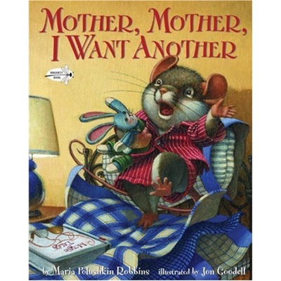 Mother, Mother, I Want Another