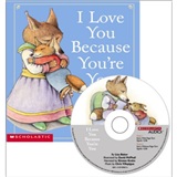 I Love You Because You're You 我爱你，因为你就是你(书+CD)