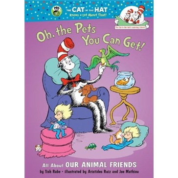 Oh, the Pets You Can Get!: All about Our Animal Friends