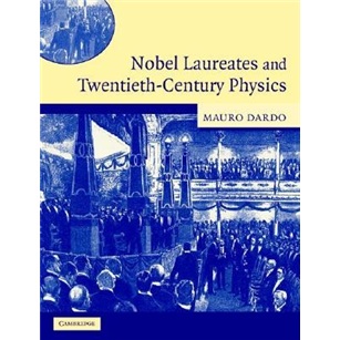 Nobel Laureates and Twentieth-Century Physics