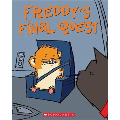 Freddy's Final Quest: Book Five in the Golden Hamster Saga 弗雷迪的最后探寻: 五个金色火腿