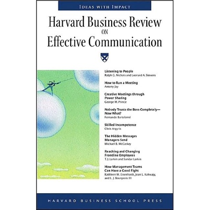 Harvard Business Review on Effective Communication 哈佛商业评论之有效的交流
