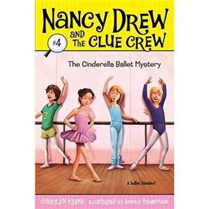 Nancy Drew and the Clue Crew #4: The Cinderella Ballet Mystery 南茜·朱尔系列图书