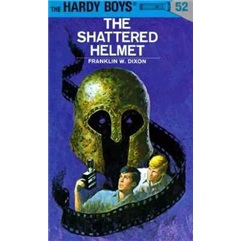 Hardy Boys 52: The Shattered Helmet