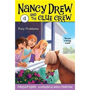 Nancy Drew and the Clue Crew #3: Pony Problems 南茜·朱尔系列图书