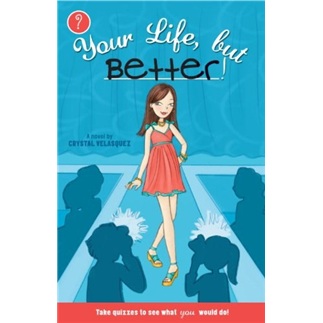 Your Life, but Better