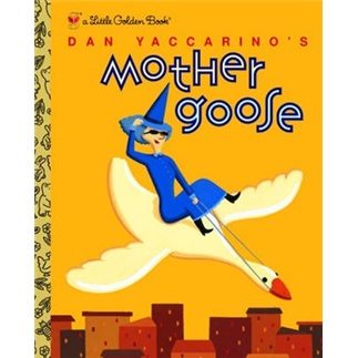 Dan Yaccarino's Mother Goose