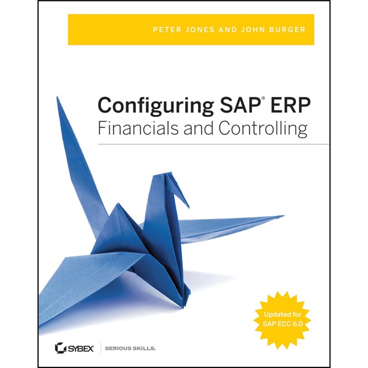 Configuring SAP ERP Financials and Controlling SAP ERP财务与控制模块配置