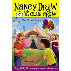 Nancy Drew and the Clue Crew #7: The Circus Scare 南茜·朱尔系列图书