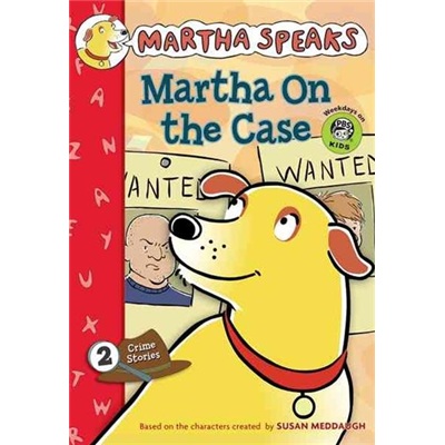 Martha Speaks: Martha on the Case 玛莎说话：玛莎卷入案件