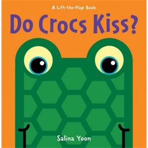 [鳄鱼会接吻吗？Do Crocs Kiss? (Lift-The-Flap Book) [Board book]进口原版英文绘本 [精装]
