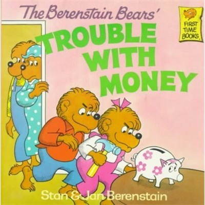 The Berenstain Bears and the Trouble with Money贝贝熊系列