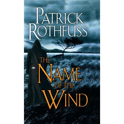 The Name of the Wind (Kingkiller Chronicles #1) 弑君者传奇1：风之名