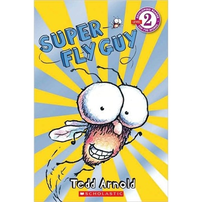 Super Fly Guy (Scholastic Reader， Level 2)Scholastic读本系列第二级：超级苍蝇小子 英文原版 进口故事书