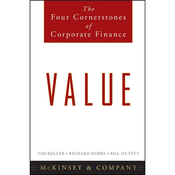 Value: The Four Cornerstones of Corporate Finance 价值:企业融资的四大基石
