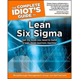 The Complete Idiot's Guide to Lean Six Sigma