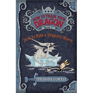 How to Train Your Dragon Book 7: How to Ride a Dragon's Storm