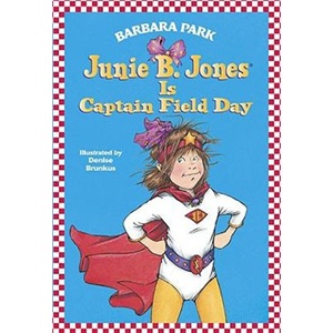Junie B. Jones Is Captain Field Day No.16[野外活动日队长琼斯]