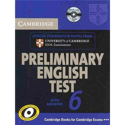 Cambridge Preliminary English Test 6 Self Study Pack (Student's Book with answers and Audio CDs (2))