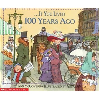 If You Lived 100 Years Ago
