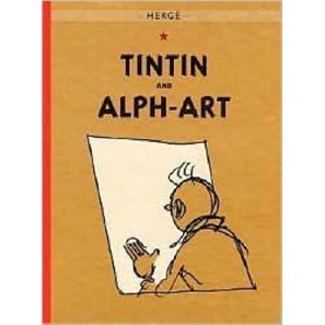 The Adventures of Tintin: Tintin and Alph-Art (illustrated edition) 丁丁历险记: 丁丁与字母艺术