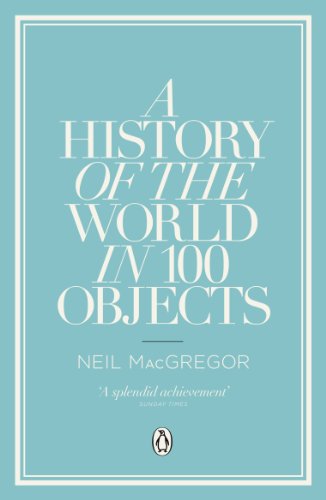 A History of the World in 100 Objects 英文原版