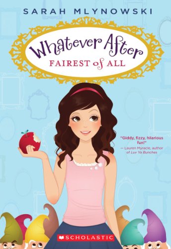 Fairest of All (Whatever After #1) 英文原版 进口故事书