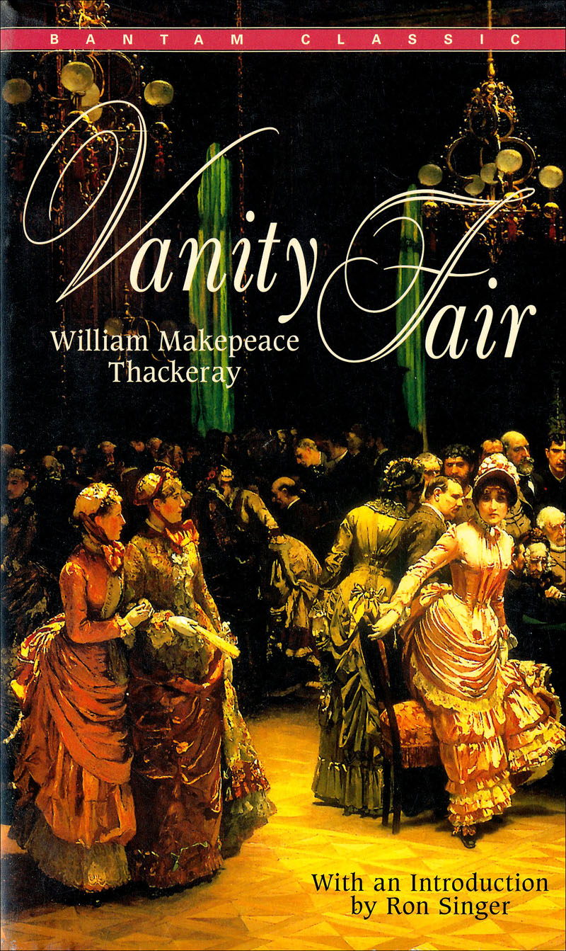 Bantam Classics 经典系列：名利场 英文原版 经典名著 Vanity Fair
