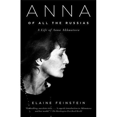 Anna of All the Russias: A Life of Anna Akhm...