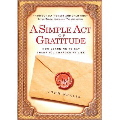 A Simple Act of Gratitude: How Learning to S...