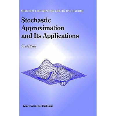 Stochastic Approximation and Its Applications