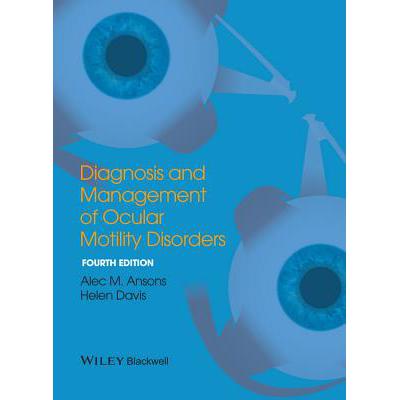 Diagnosis And Management Of Ocular Motility Disorders 4E [Wiley公共健康]