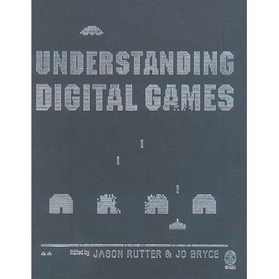 Understanding Digital Games