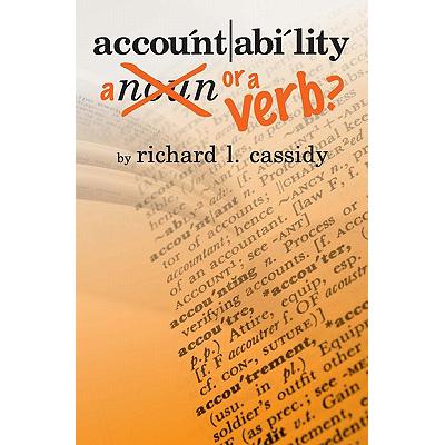 Accountability...A Noun or a Verb?