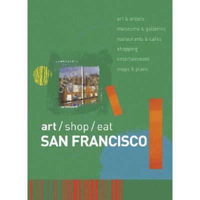 Art/Shop/Eat: San Francisco