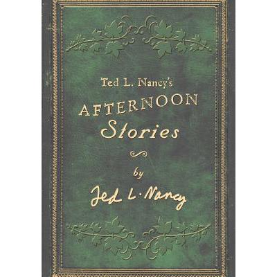 Ted L. Nancy's Afternoon Stories