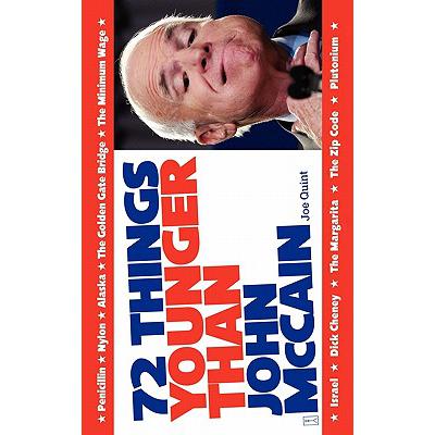 72 Things Younger Than John McCain