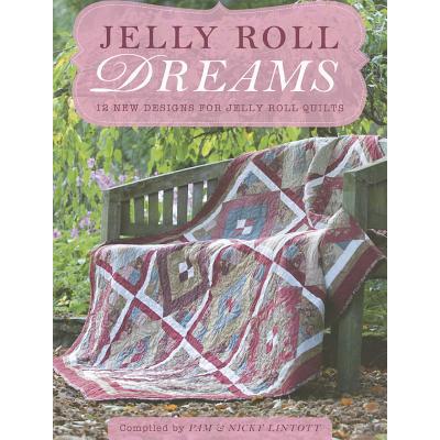 Jelly Roll Dreams: New Inspirations for Jell...